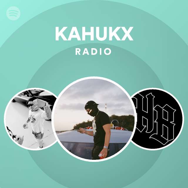 KAHUKX Radio - playlist by Spotify | Spotify