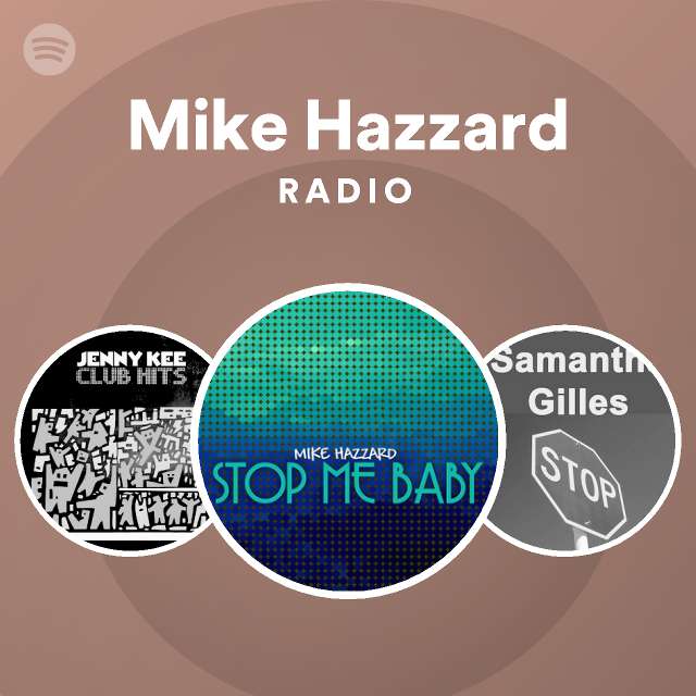 Mike Hazzard Radio | Spotify Playlist