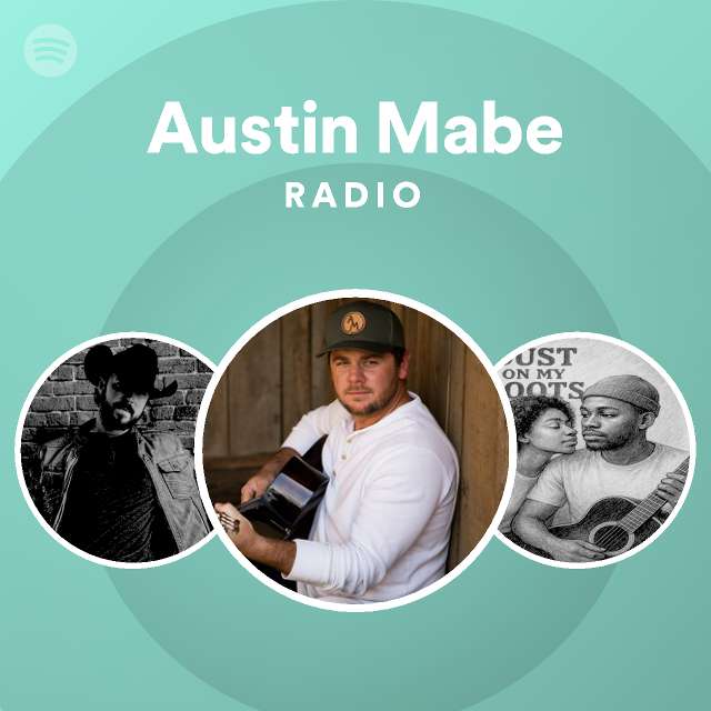 Austin Mabe Radio - playlist by Spotify | Spotify