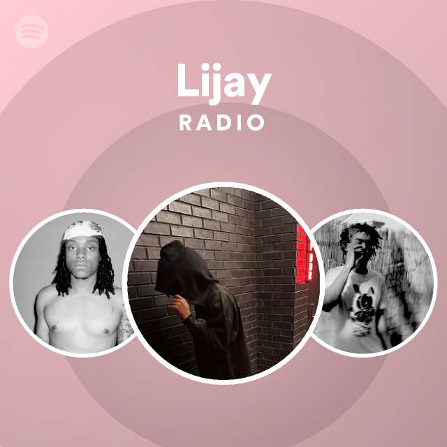 Lijay Radio - playlist by Spotify | Spotify