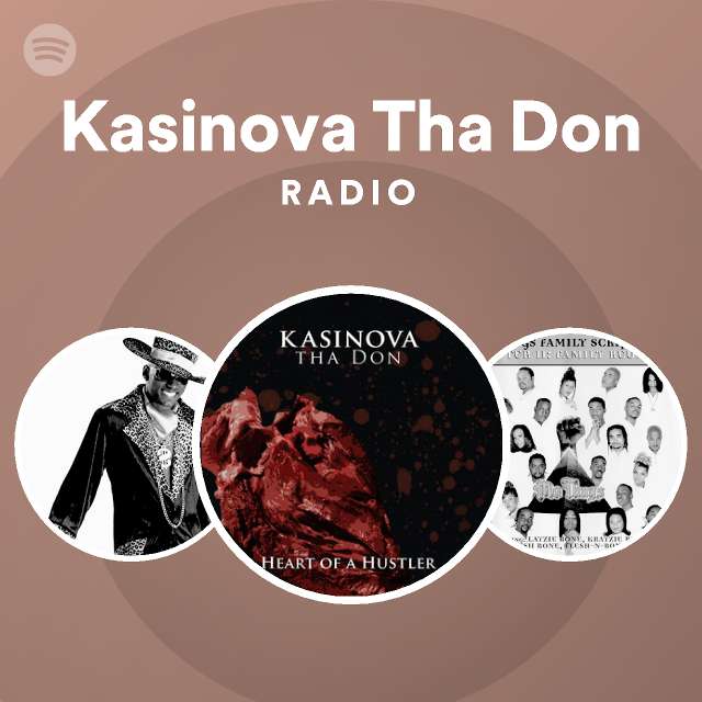 Kasinova Tha Don Radio - playlist by Spotify | Spotify