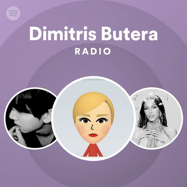 Dimitris Butera Radio - playlist by Spotify | Spotify