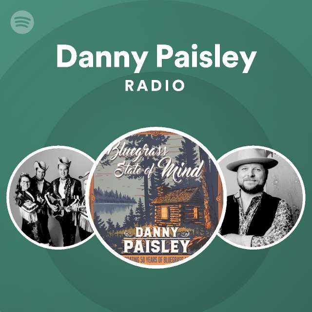 Danny Paisley Radio - playlist by Spotify | Spotify