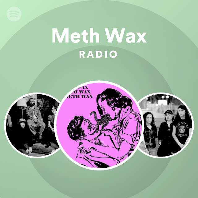 Meth Wax | Spotify - Listen Free