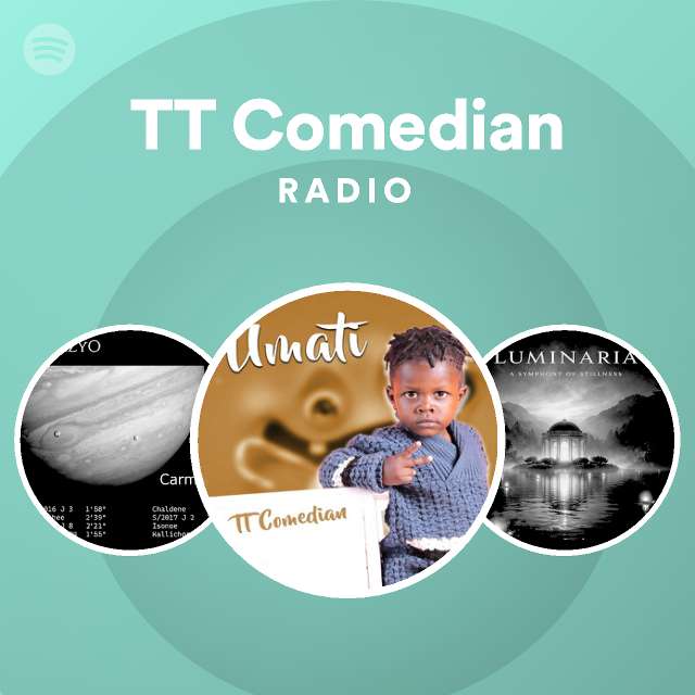 TT Comedian Radio - playlist by Spotify | Spotify