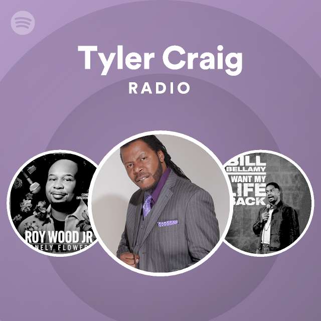 Tyler Craig Radio - playlist by Spotify | Spotify