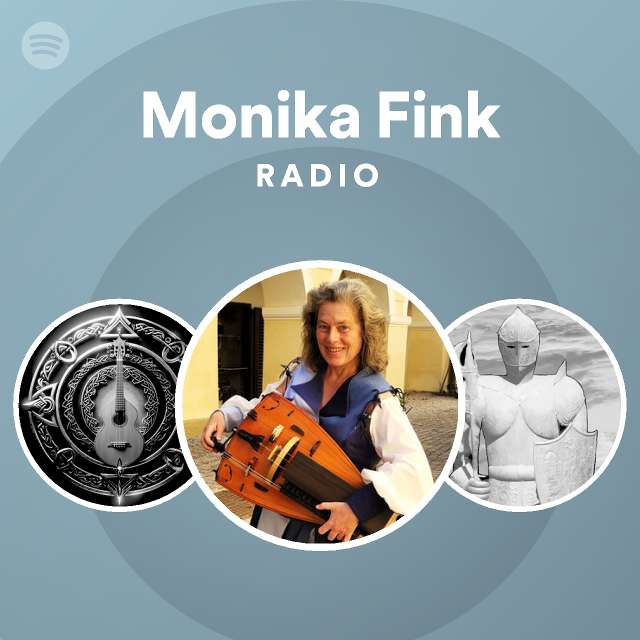 Monika Fink Radio | Spotify Playlist