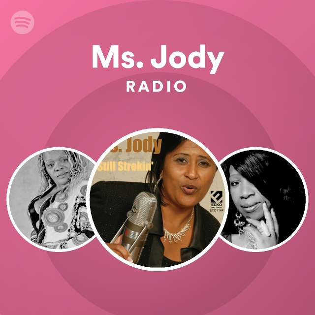 Ms. Jody | Spotify