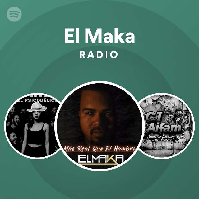 El Maka Radio - playlist by Spotify | Spotify