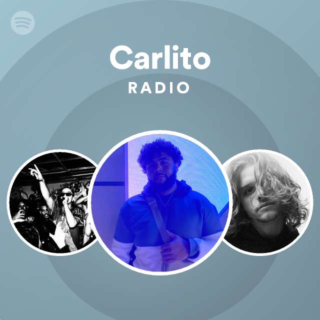 Carlito Radio - playlist by Spotify | Spotify