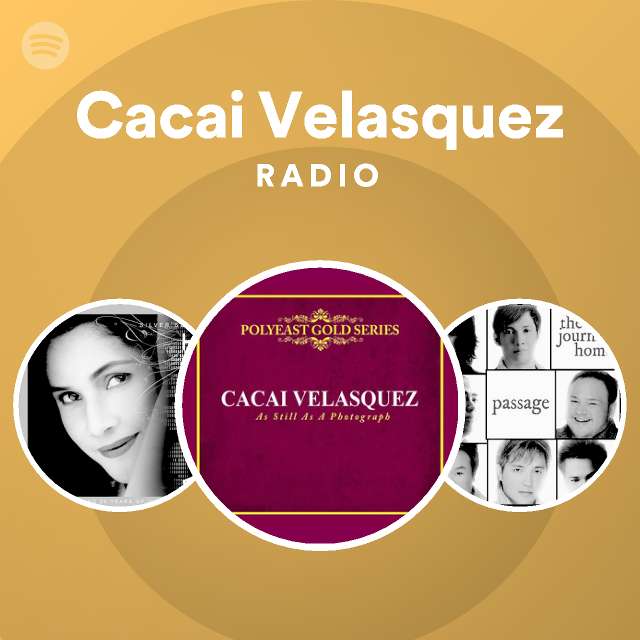 Cacai Velasquez Radio - playlist by Spotify | Spotify