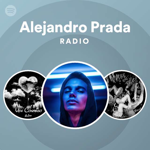 Alejandro Prada Radio | Spotify Playlist