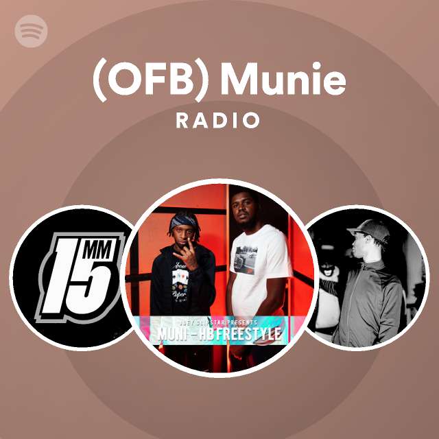 (OFB) Munie Radio | Spotify Playlist