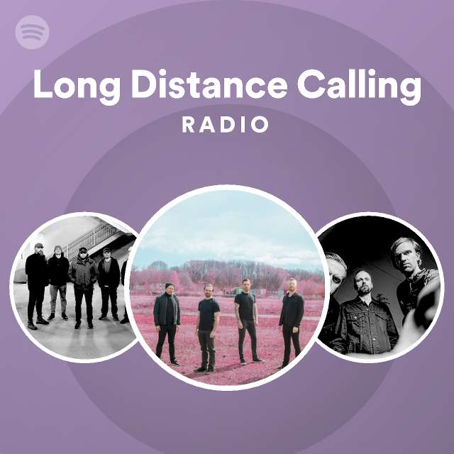 Long Distance Calling Radio - playlist by Spotify | Spotify