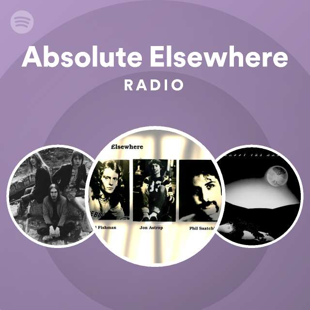 Absolute Elsewhere | Spotify
