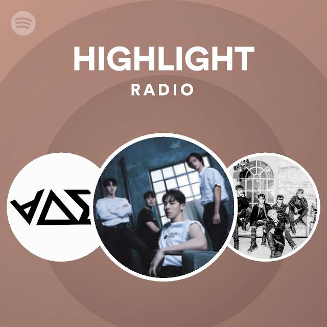 HIGHLIGHT Radio - playlist by Spotify | Spotify