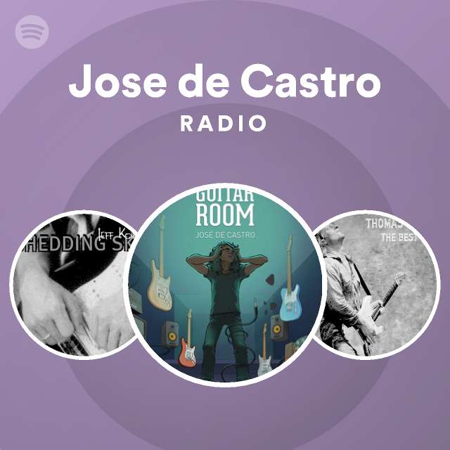 Jose de Castro Radio | Spotify Playlist