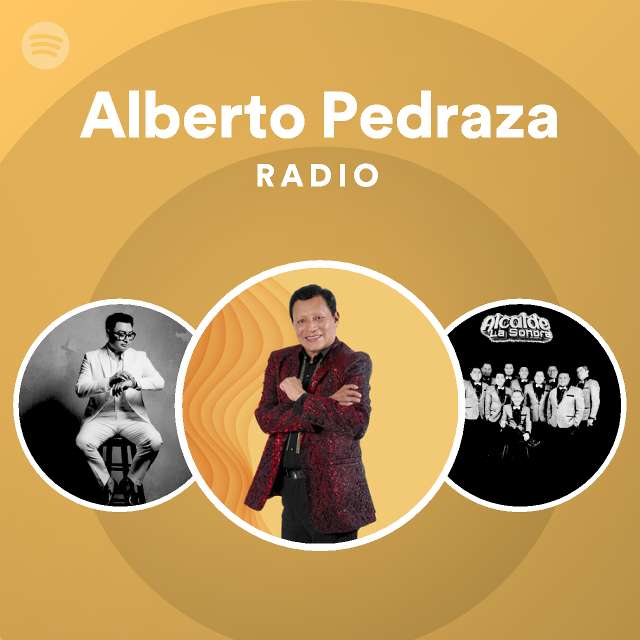 Alberto Pedraza Radio | Spotify Playlist