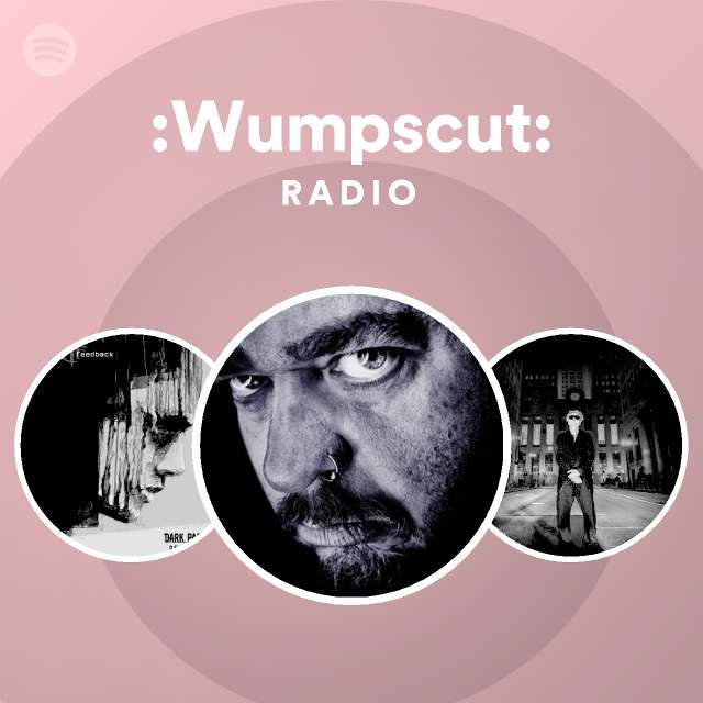 :Wumpscut: Radio - playlist by Spotify | Spotify