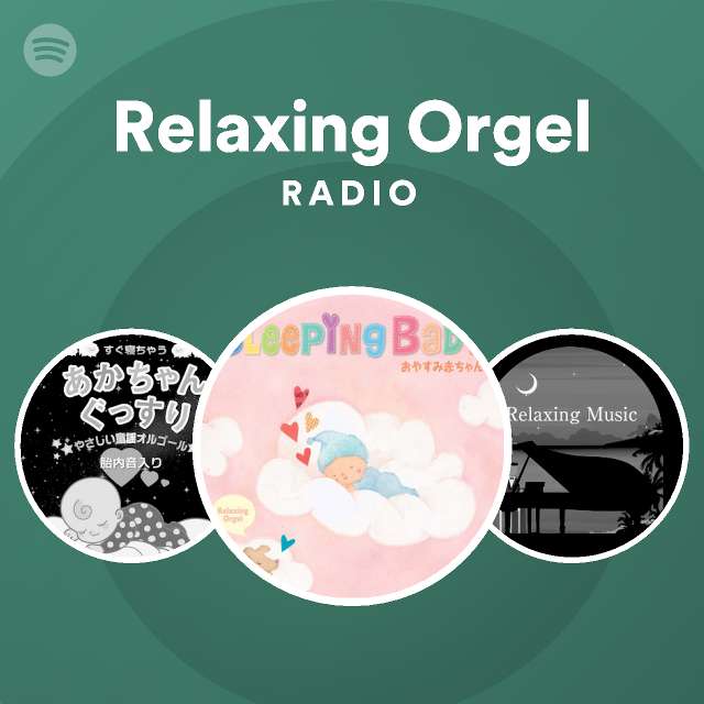 Relaxing Orgel Radio - playlist by Spotify | Spotify