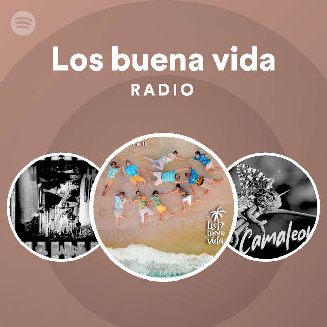 Los buena vida Radio | Spotify Playlist