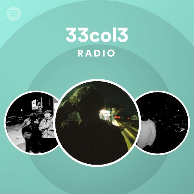 33col3 Radio - playlist by Spotify | Spotify
