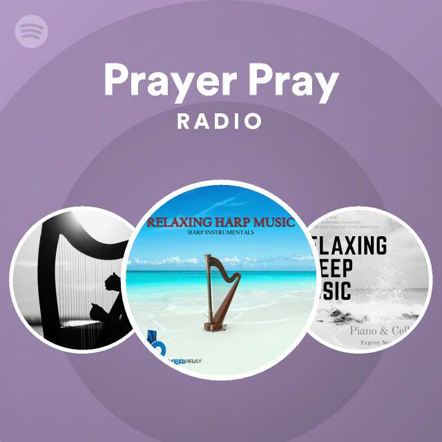 Prayer Pray | Spotify - Listen Free