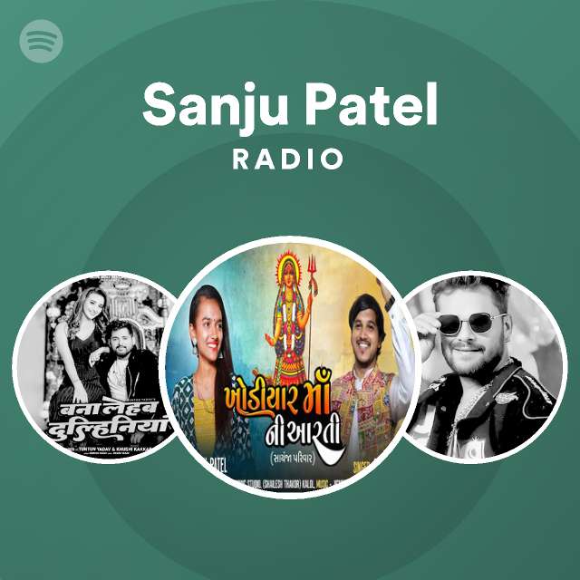 Sanju Patel Radio - playlist by Spotify | Spotify