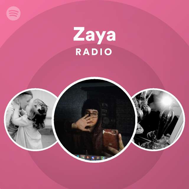 Zaya Radio - playlist by Spotify | Spotify