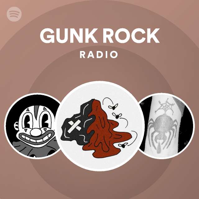 GUNK ROCK | Spotify