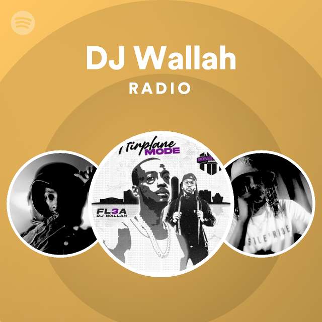 DJ Wallah Radio - playlist by Spotify | Spotify