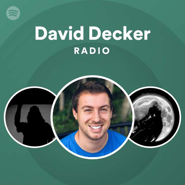 David Decker Radio | Spotify Playlist