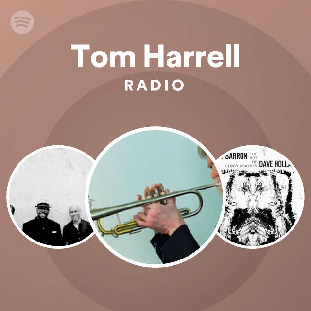 Tom Harrell | Spotify