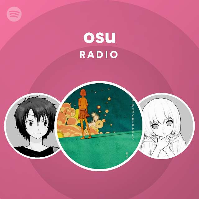 osu Radio - playlist by Spotify | Spotify