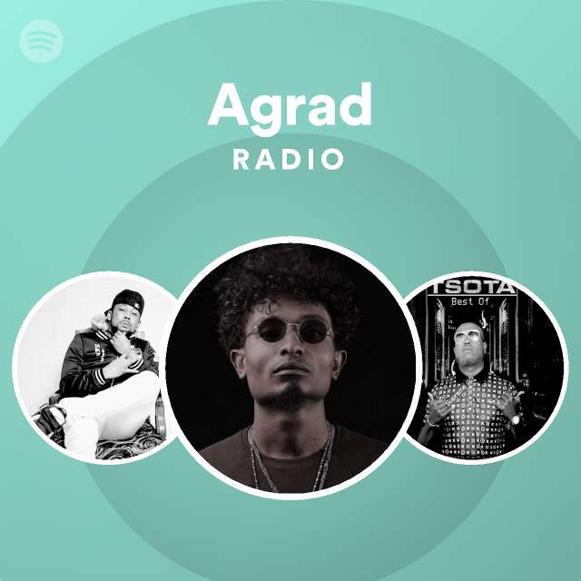 Agrad Radio - playlist by Spotify | Spotify