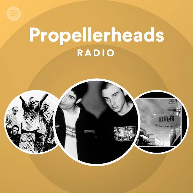 Propellerheads Radio - playlist by Spotify | Spotify