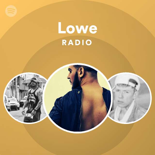 Lowe Radio | Spotify Playlist