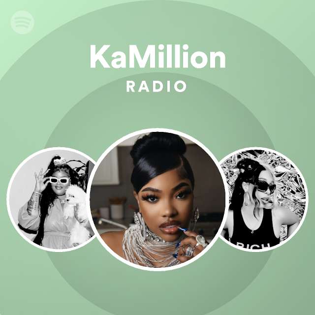 KaMillion Radio - playlist by Spotify | Spotify