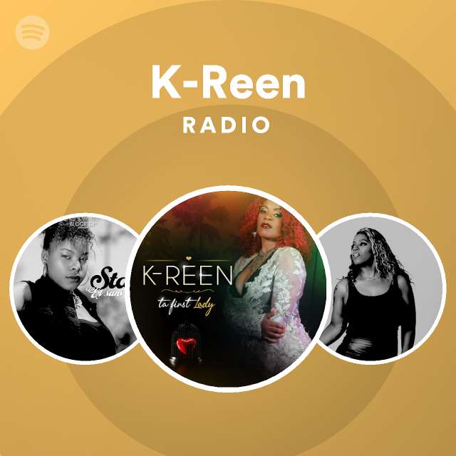 K-Reen Radio | Spotify Playlist
