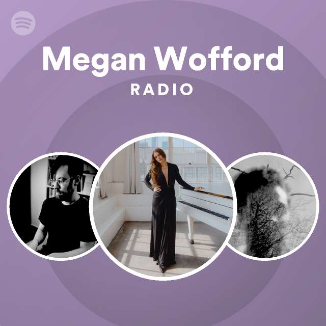 Megan Wofford | Spotify