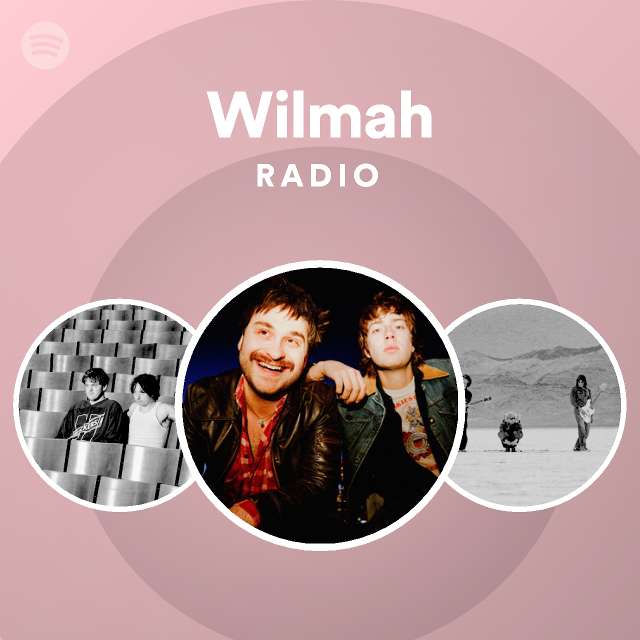 Wilmah | Spotify