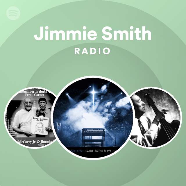 Jimmie Smith Radio - playlist by Spotify | Spotify
