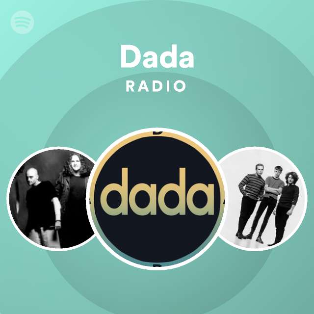 Dada | Spotify