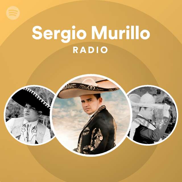 Sergio Murillo Radio | Spotify Playlist