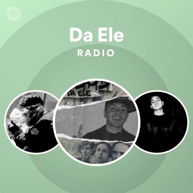 Da Ele Radio - playlist by Spotify | Spotify