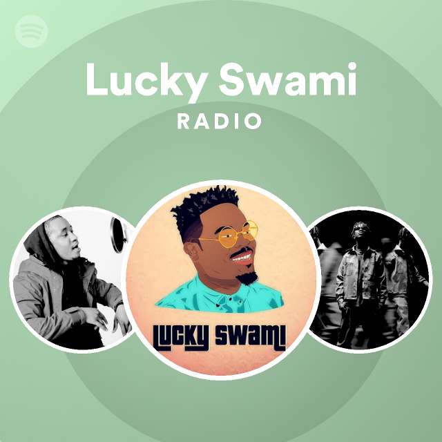 Lucky Swami Radio - playlist by Spotify | Spotify