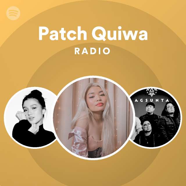 Patch Quiwa Radio - playlist by Spotify | Spotify