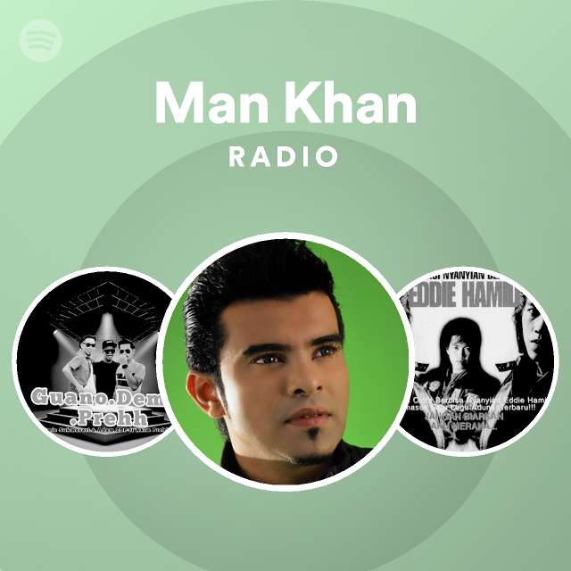 Man Khan Radio - playlist by Spotify | Spotify