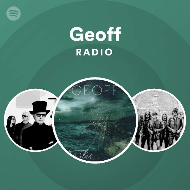 Geoff Radio - playlist by Spotify | Spotify