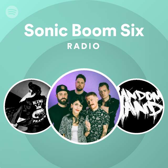 Sonic Boom Six Radio - playlist by Spotify | Spotify
